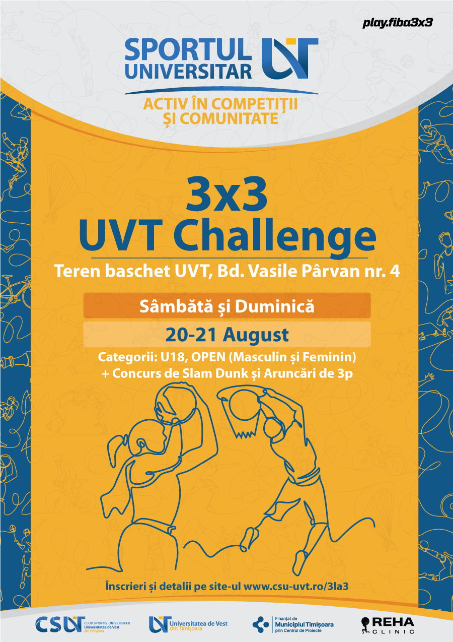 3X3 UVT Challenge, 20-21 august - csu-uvt.ro